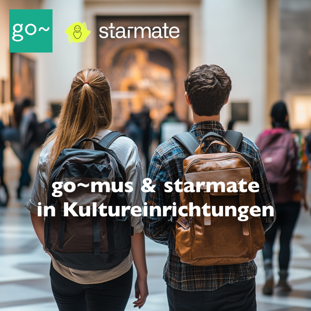 Warum die Integration von go~mus und starmate für Kultureinrichtungen ...
